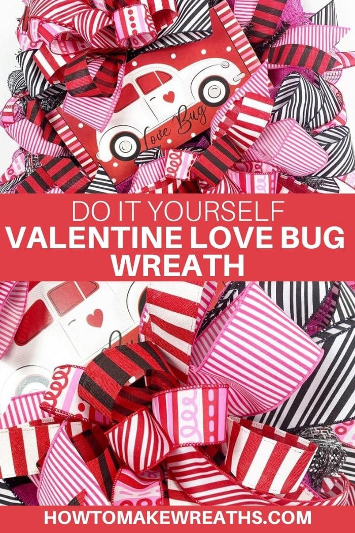 Valentine Love Bug Wreath - How to Make Wreaths - Wreath Making for ...