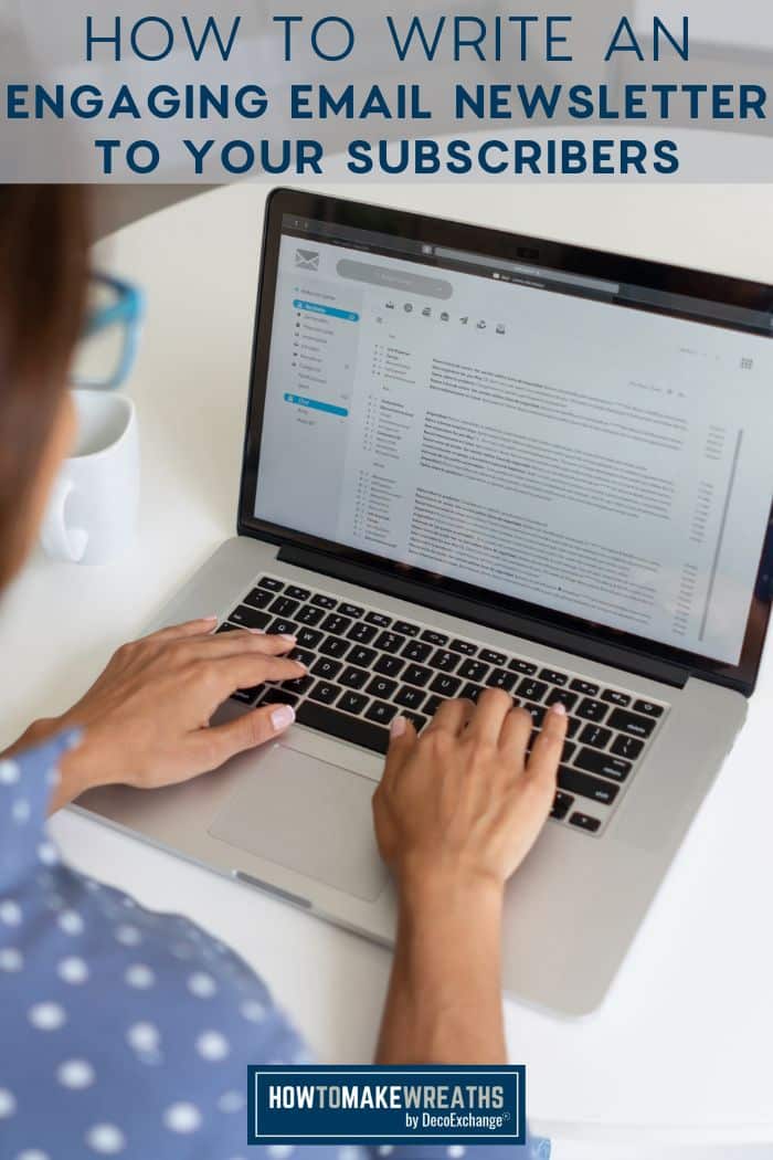 How To Write An Engaging Email Newsletter To Your Subscribers